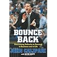 Bounce Back: Overcoming Setbacks to Succeed in Business and in Life ...