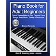Piano Book for Adult Beginners: Teach Yourself How to Play Famous Piano ...