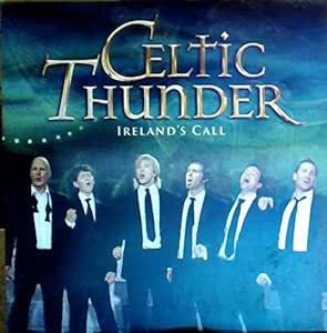 Celtic Thunder - Ireland's Call - Amazon.com Music