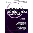 Common Core Mathematics in a PLC at WorkTM, Grades 3-5: Matthew R ...