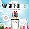 My Ultimate Magic Bullet Blender Recipe Book: 100 Amazing Smoothies ...