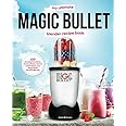 My Ultimate Magic Bullet Blender Recipe Book: 100 Amazing Smoothies ...