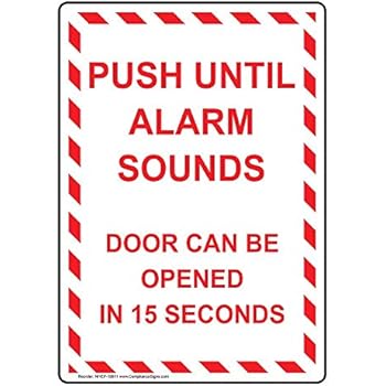 Amazon.com : Emergency Exit Push Until Alarm Sounds Sign, 10 X 7 in ...