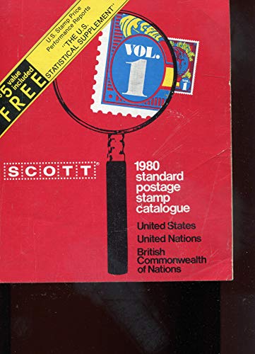 Scott 1980 Standard Postage Stamp Catalogue, Vol. 1: U. S. and ...