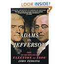 Adams vs. Jefferson: The Tumultuous Election of 1800 (Pivotal Moments ...