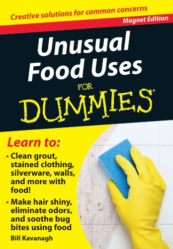 Unusual Food Uses for Dummies: Creative Solutions for Common Concerns ...