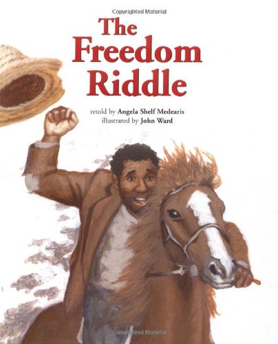 The Freedom Riddle: Medearis, Angela Shelf, Ward, John: 0609746140416 ...