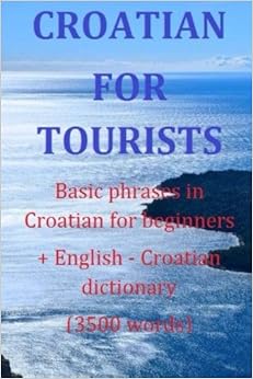 Croatian for tourists Basic phrases in Croatian for beginners ...