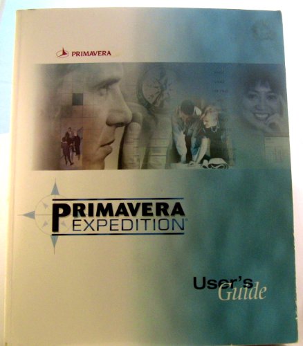 Primavera Expedition User's Guide Version 7.0 (No Software CD-ROM ...