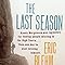 The Last Season (P.S.): Eric Blehm: 9780060583019: Amazon.com: Books
