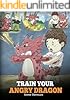Train Your Angry Dragon: Teach Your Dragon To Be Patient. A Cute ...