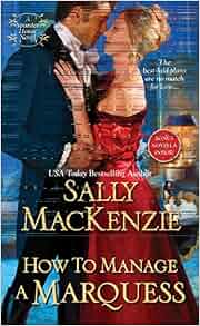 How to Manage a Marquess (Spinster House): Sally MacKenzie ...
