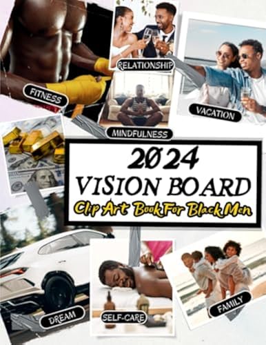 2024 Vision Board Clip Art Book for Black Men: Manifest and Create Your Dream 2024 Life with ...