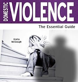 Amazon.com: Domestic Violence: The Essential Guide (Need2Know Books ...