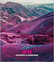 Infra: Photographs by Richard Mosse: Hochschild, Adam, Mosse, Richard ...