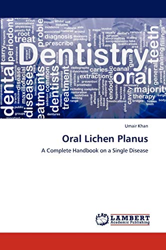 Oral Lichen Planus: A Complete Handbook on a Single Disease: KHAN ...