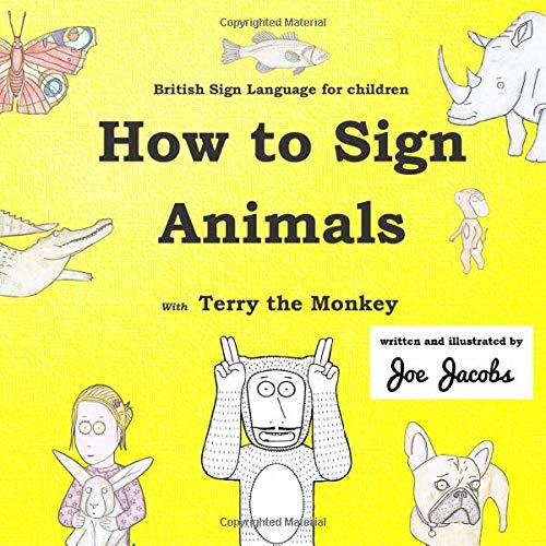 How to Sign Animals with Terry the Monkey: British Sign Language for ...
