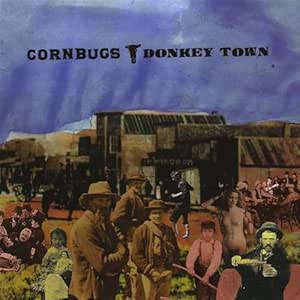 Cornbugs - Donkey Town - Amazon.com Music