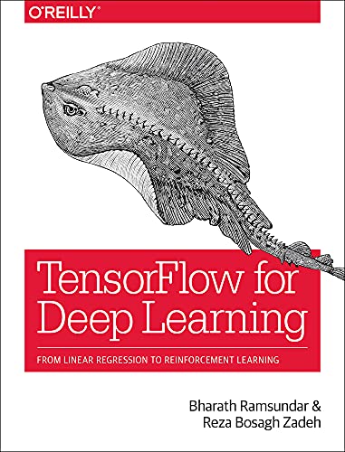 TensorFlow for Deep Learning: From Linear Regression to Reinforcement ...