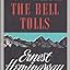 For Whom the Bell Tolls (Scribner Classics): Ernest Hemingway ...