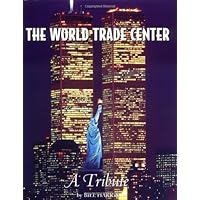 The World Trade Center: A Tribute: Perseus: 9780762413157: Amazon.com ...