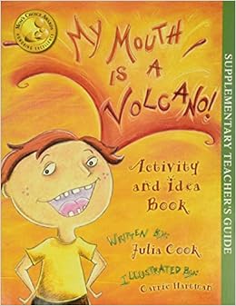 My Mouth Is a Volcano! Activity and Idea Book: Cook, Julia, Hartman ...