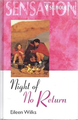 Night of No Return (Year of Loving Dangerously, book 3) by Eileen Wilks