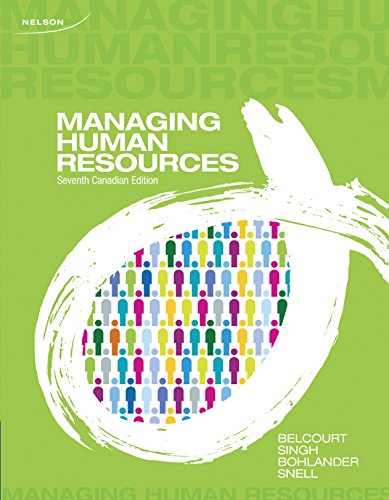 Managing Human Resources: Belcourt, Monica, Singh, Parbudya, Bohlander ...