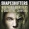 Amazon.com: Shapeshifters: Morphing Monsters & Changing Cryptids (9780738752037): Nick Redfern ...