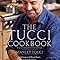 The Tucci Cookbook: Tucci, Stanley, Tonelli, Francesco: 9781451661255 ...