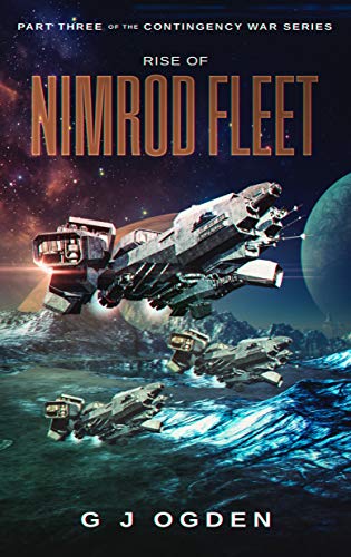 Download Now: Rise of Nimrod Fleet (The Contingency War Book 3) by G J ...