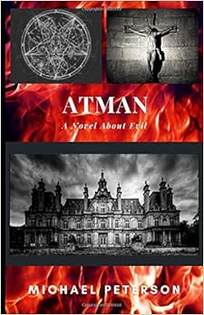 ATMAN: A Novel About Evil: Amazon.co.uk: Peterson, Michael ...