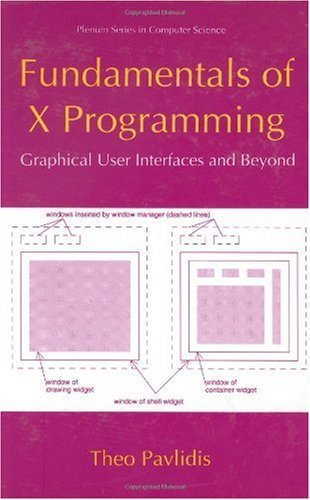 [PDF] Fundamentals of X Programming: Graphical User Interfaces and ...