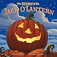 The Story of the Jack O'Lantern: Katherine Tegen, Brandon Dorman ...