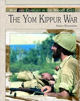 The Yom Kippur War: Rosenberg, Aaron: 9780823945535: Books - Amazon.ca