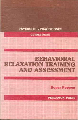 Behavioral Relaxation Training and Assessment: Roger Poppen ...