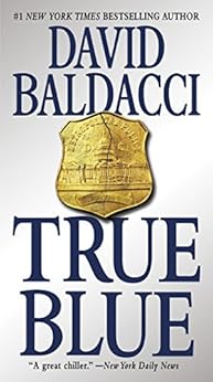 True Blue - Kindle edition by David Baldacci. Mystery, Thriller & Suspense Kindle eBooks ...
