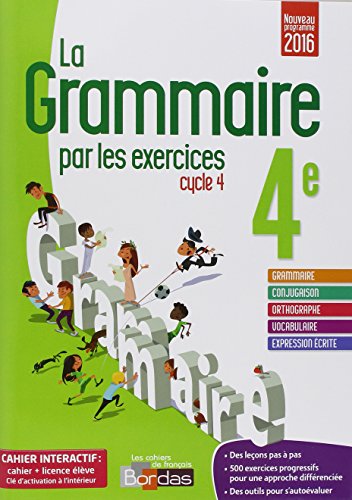 Amazon.com: La grammaire par les exercices 4e 2017 Cahier de l'élève ...