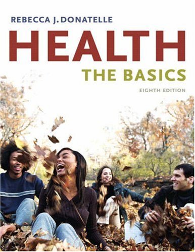 Health: The Basics (8th Edition): Donatelle, Rebecca J.: 9780321523020 ...