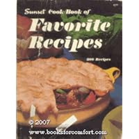 Sunset Cook Book of Favorite Recipes : 800 Recipes: Sunset Books ...