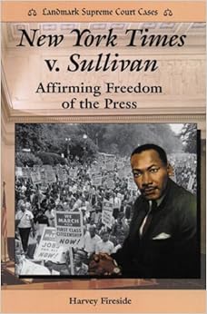 Amazon.com: New York Times V. Sullivan: Affirming Freedom of the Press ...
