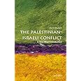 The Palestinian-Israeli Conflict: A Very Short Introduction (Very Short ...