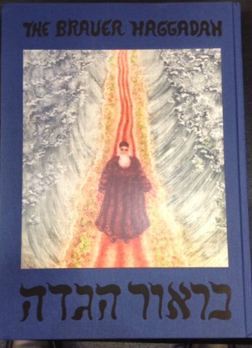 The Brauer Haggadah Hebrew/English Pessach Haggadah by Erich 'Arik ...