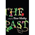 The Past: A Novel: Hadley, Tessa: 9780062270412: Amazon.com: Books