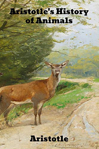 Aristotle's History of Animals: Aristotle,: 9781989708361: Amazon.com ...