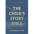 The Child's Story Bible: Catherine Vos, Neil McArdle, Neil McArdle ...