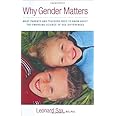 Amazon.com: Why Gender Matters: What Parents and Teachers Need to Know ...