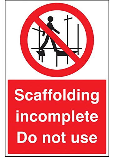 Caledonia Signs 16443P”Scaffolding Incomplete Do Not Use” Sign, Rigid ...