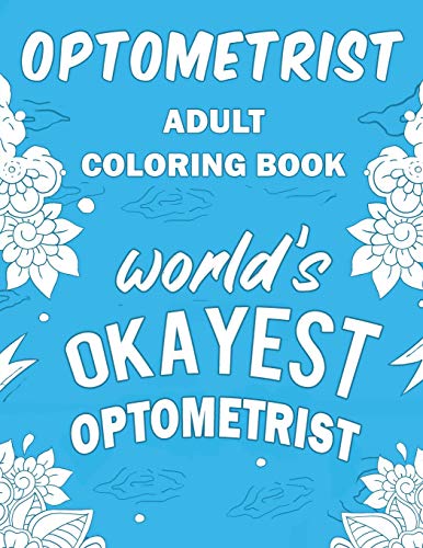 Amazon.com: Optometrist Adult Coloring Book: A Snarky, Humorous ...