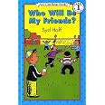 Who Will Be My Friends? (Easy I Can Read Series): Hoff, Syd, Hoff, Syd ...